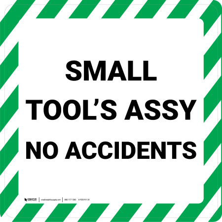 Small Tools Assy No Accident - Floor Sign | Creative Safety Supply