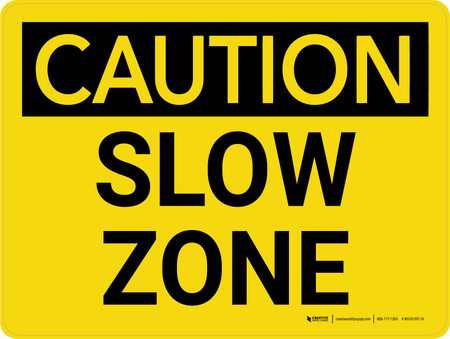 Caution: Slow Zone Landscape - Wall Sign