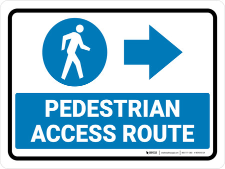 Pedestrian Access Route Right Arrow Landscape - Wall Sign