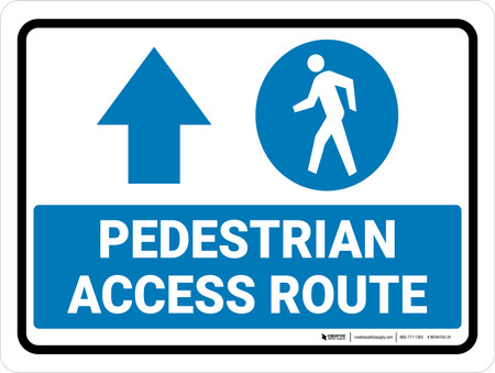 Pedestrian Access Route Up Arrow Landscape - Wall Sign