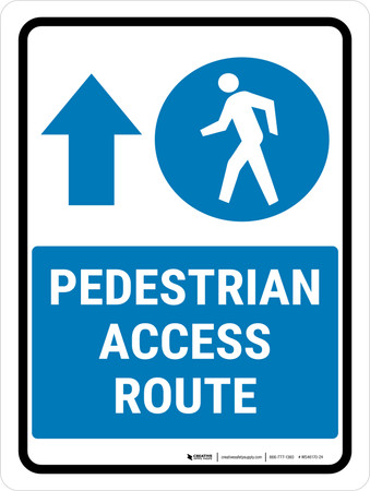 Pedestrian Access Route Up Arrow Portrait - Wall Sign