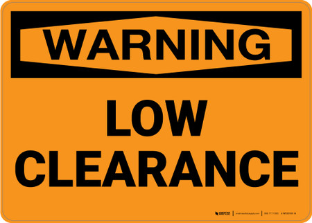 Warning: Low Clearance - Wall Sign