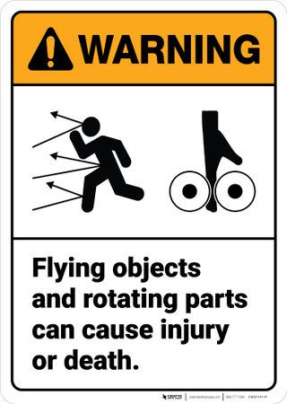 Warning: Flying Objects Rotating Parts Could Cause Injury or Death ANSI ...
