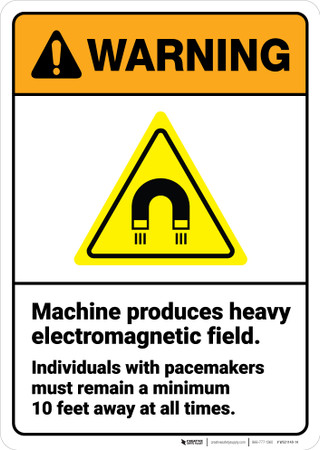 Warning: Machine Produces Heavy Electromagnetic Field ANSI - Wall Sign