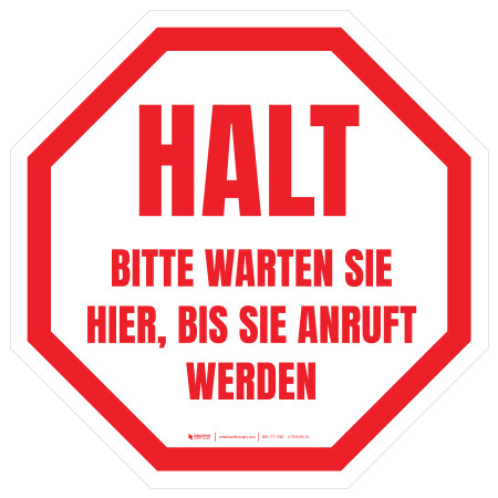 Halt Bitte Warten Sie Hier Bis Sie Anruft Werden (Stop Please Wait Here ...