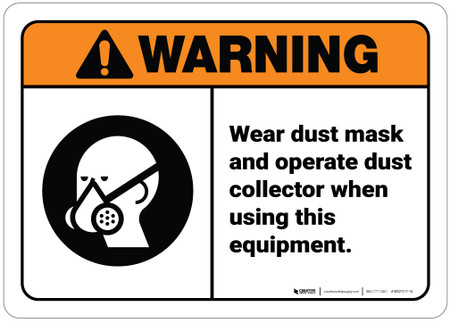 Warning: Wear Dust Mask When Using Equipment ANSI - Wall Sign