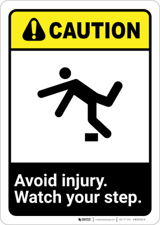 Caution: Avoid Injury Watch Your Step ANSI - Wall Sign | Creative ...