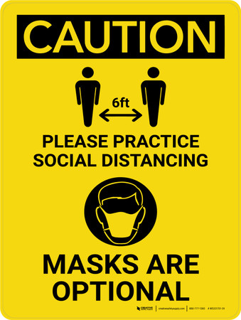 Caution: Practice Social Distancing Mask Are Optional Portrait - Wall Sign