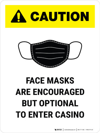 Caution: Face Mask Encouraged To Enter Casino Portrait - Wall Sign ...