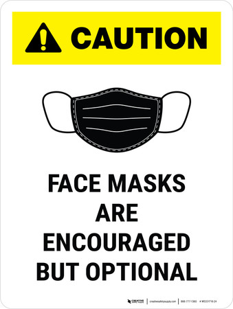 Caution: Face Mask Encouraged Portrait - Wall Sign