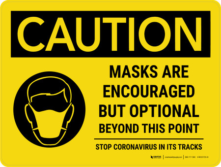 Caution: Mask Encouraged Beyond This Point Stop Coronavirus Landscape ...