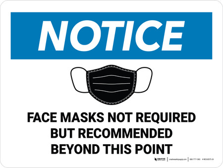 Notice: Face Mask Recommended Beyond This Point Landscape - Wall Sign