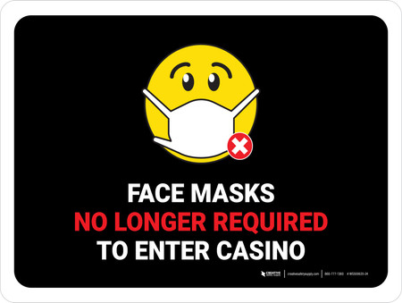 Face Mask No Longer Required To Enter Casino Landscape - Wall Sign ...
