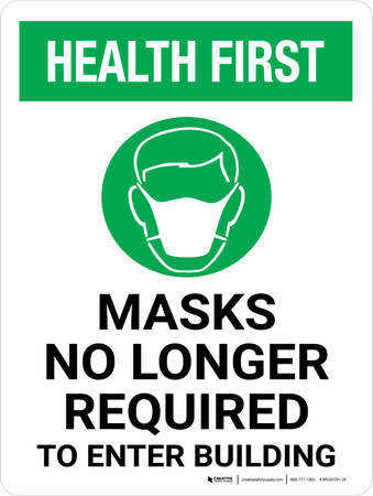 Health First: Masks No Longer Required Enter Building Portrait - Wall ...