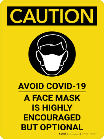 Caution: Avoid COVID-19 - Face Mask Highly Encouraged Portrait - Wall Sign