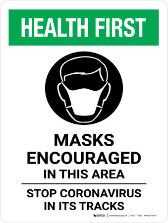 Health First: Mask Encouraged In This Area - Stop Coronavirus Portrait ...