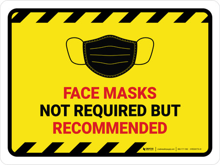 Hazard Face Mask Not Required But Recommended Landscape - Wall Sign ...