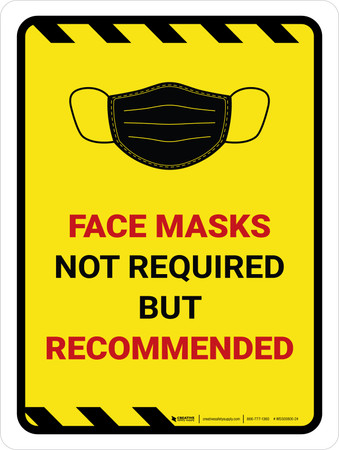Hazard Face Mask Not Required But Recommended Portrait - Wall Sign