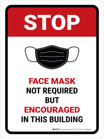 Stop: Face Mask Not Required But Encouraged In Building Portrait - Wall ...