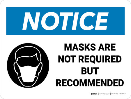 Notice: Masks Are Not Required But Recommended Landscape - Wall Sign