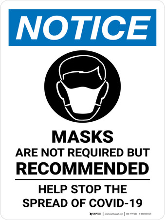 Notice: Masks Are Not Required But Recommended - Help Stop COVID-19 ...