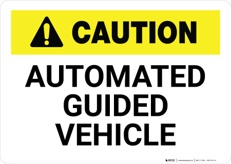 Caution: Automated Guided Vehicle Landscape - Wall Sign