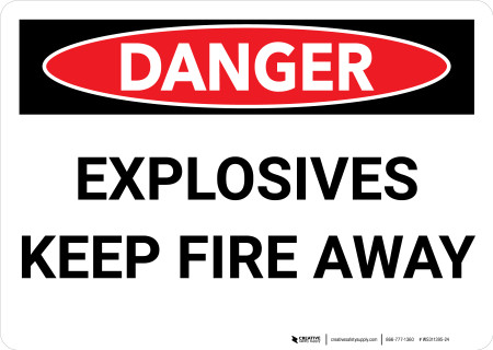 Danger: Explosives Keep Fire Away - Landscape - Wall Sign | Creative ...
