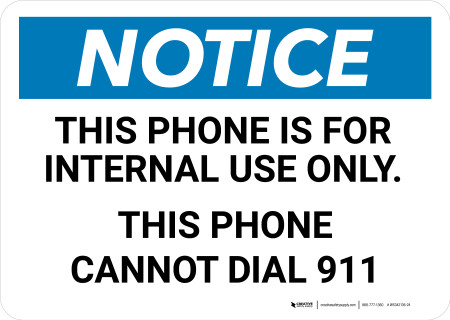 Notice: This Phone is For Unternal Use Only - This Phone Cannot Dial ...