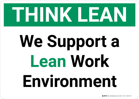 Think Lean: We Support a Lean Work Environment Landscape - Wall Sign