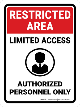 Restricted Area: Limited Access Authorized Personnel Only with Icon ...