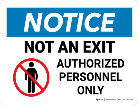 Notice: Not An Exit Landscape - Wall Sign | Creative Safety Supply