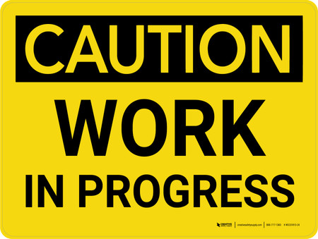 Caution: Work in Progress Landscape - Wall Sign