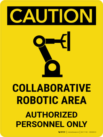 Caution: Collaborative Robotic Area Portrait - Wall Sign