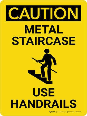Caution: Metal Staircase Use Handrail Portrait - Wall Sign | Creative ...
