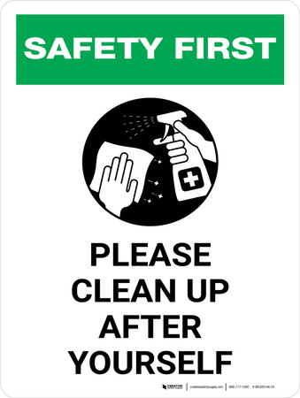 Safety First: Please Clean up After Yourself Portrait - Wall Sign