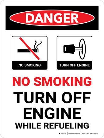 Danger: No Smoking Turn Off Engine Refueling With Icon Portrait - Wall Sign
