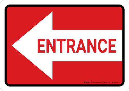 Entrance Left Arrow Red Landscape - Wall Sign | Creative Safety Supply