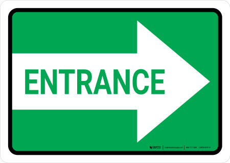 Entrance Right Arrow Green Landscape - Wall Sign | Creative Safety Supply