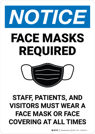 Notice: Face Mask Required Patients Staff and Visitors Portrait - Wall Sign