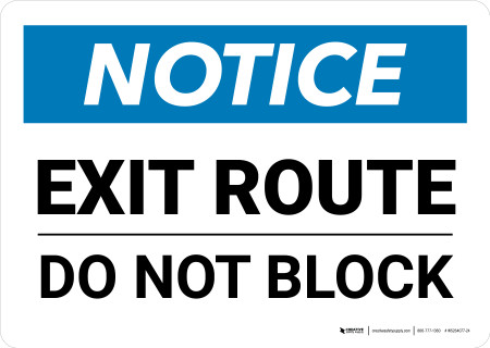 Notice: Exit Route - Do Not Block Landscape - Wall Sign