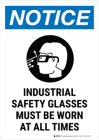 Notice: Industrial Safety Glasses Must Be Worn At All Times with Icon ...