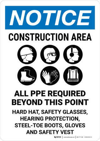 Notice: Construction Area - All PPE Required Beyond This Point with ...