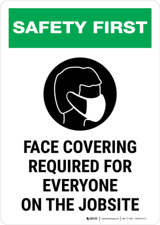 Safety First: Face Covering Required For Everyone on Jobsite with Icon ...