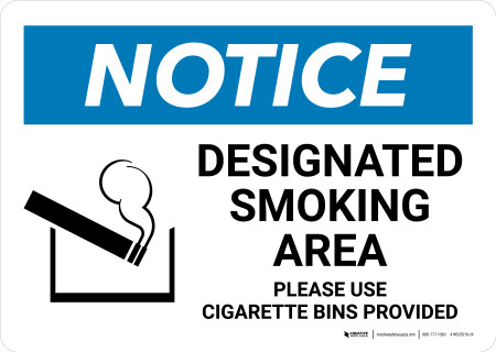 Notice: Designated Smoking Area - Please Use Cigarette Bins Provided ...