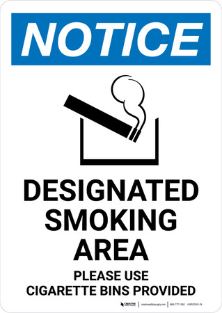 Notice: Designated Smoking Area - Please Use Cigarette Bins Provided ...