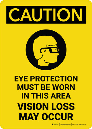 Caution: Eye Protection Must be Worn In This Area - Vision Loss May ...