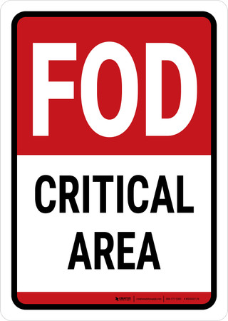 FOD Critical Area White/Red Portrait - Wall Sign | Creative Safety Supply