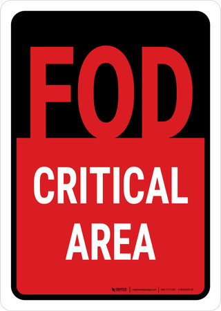 FOD Critical Area Black/Red Portrait - Wall Sign | Creative Safety Supply
