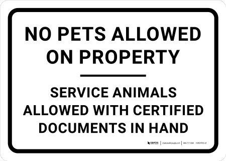 No Pets Allowed on Property Service Animals Allowed with Documents in ...