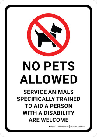No Pets Allowed Service Animals Trained to Aid a Person with a ...